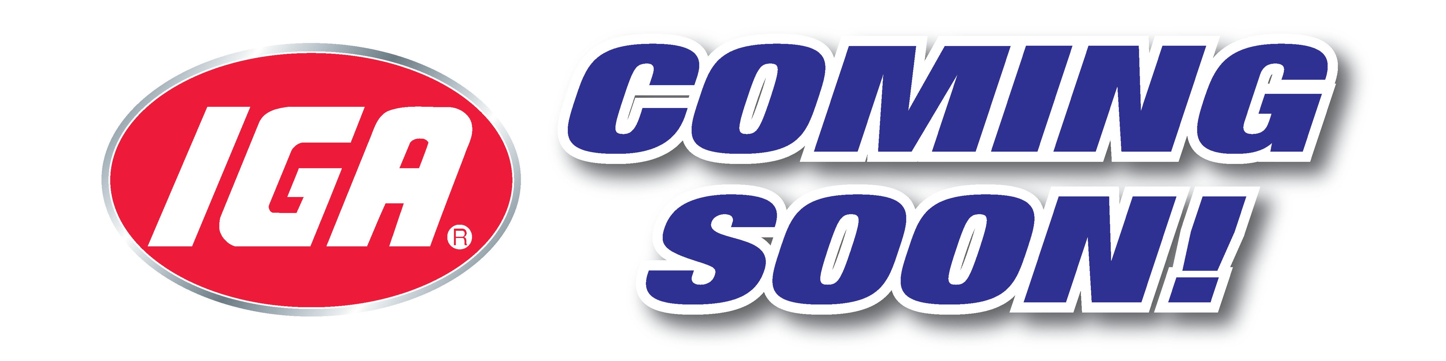 IGA Coming Soon Window Signs -48" H x 36" W — screengemsinc