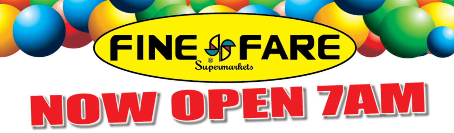 Fine Fare Supermarket Store Hours Vinyl Banner — screengemsinc